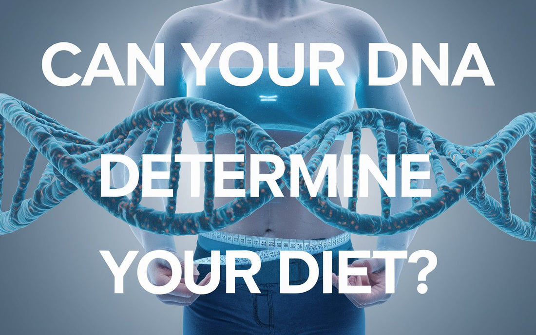 Genetics and Weight Management - Can Your DNA Determine Your Diet ...